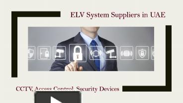 Access Control System Suppliers in UAE | ELV Systems presentation ...