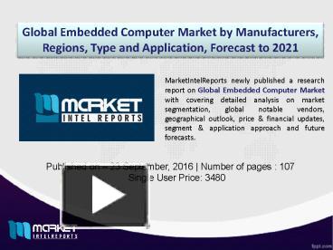 PPT – Strategic Overview of Embedded Computer Market | 2016 – 2021 ...