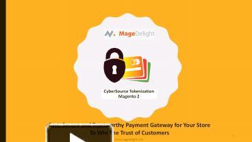 CyberSource Tokenization Magento 2 Extension presentation | free to ...