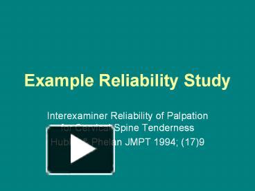 PPT – Example Reliability Study PowerPoint presentation | free to view ...