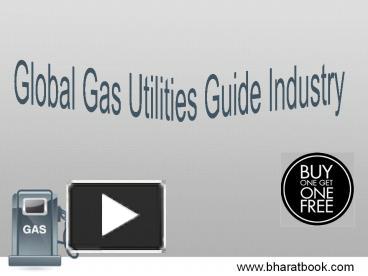 Global Gas Utilities Guide Industry presentation | free to download
