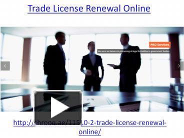 PPT – How to Trade License Renewal Online PowerPoint presentation ...