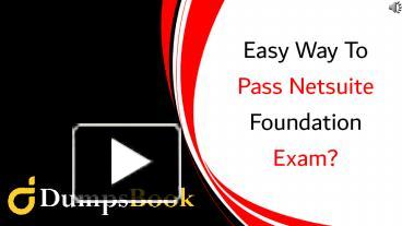 PPT – Netsuite Foundation Dumps (1) PowerPoint presentation | free to ...