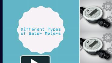 Different Types of Water Meters presentation | free to download