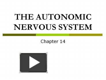THE AUTONOMIC NERVOUS SYSTEM presentation | free to view