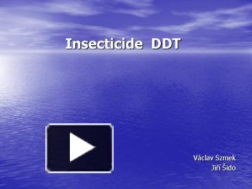 Insecticide DDT presentation | free to view