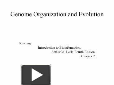PPT – Genome Organization and Evolution PowerPoint presentation | free ...