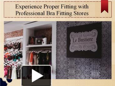 Experience Proper Fitting with Professional Bra Fitting Stores ...