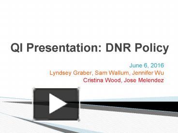 QI Presentation: DNR Policy presentation | free to view