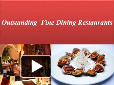 PPT – Most Perfect Fine Dining restaurants PowerPoint presentation ...