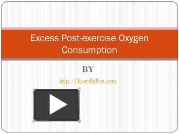 Excess Post-exercise Oxygen Consumption presentation | free to download