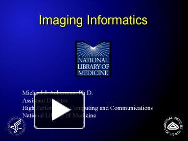 Imaging Informatics presentation | free to view