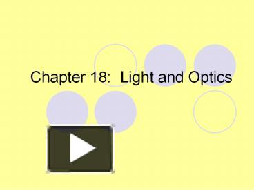 Chapter 18: Light and Optics presentation | free to view