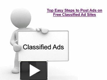PPT – Top Easy Steps to Post Ads on Free Classified Ad Sites PowerPoint ...