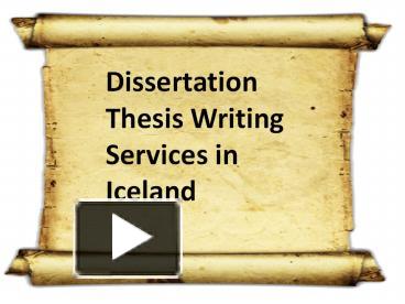 PPT – Dissertation Thesis Writing Services in Iceland PowerPoint ...