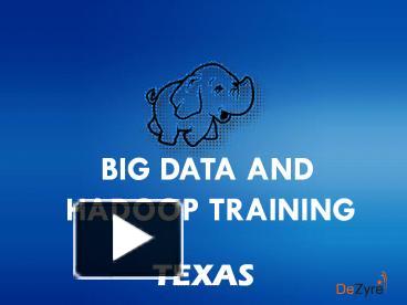 PPT – Big Data and Hadoop Training in Texas PowerPoint presentation ...