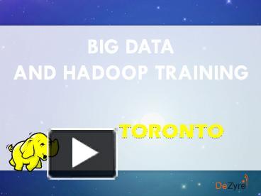 Big Data and Hadoop Training in Toronto, Canada presentation | free to ...