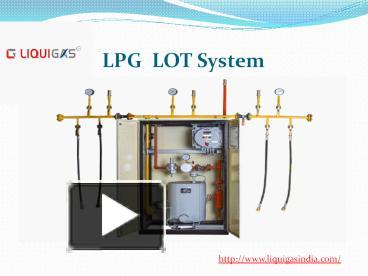 Advance LPG LOT SYSTEM – SLOT presentation | free to download