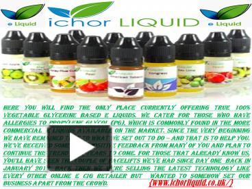 PPT – Ichor Liquid Brings 100% VG E Liquid UK PowerPoint presentation ...