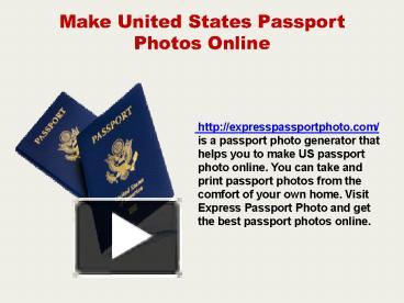 PPT – Make United States Passport Photos Online PowerPoint presentation ...
