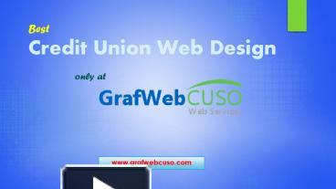 PPT – Credit Union Web Design PowerPoint presentation | free to ...