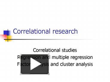 PPT – Correlational research PowerPoint presentation | free to view ...