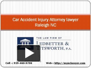 Car Accident Injury Attorney lawyer Raleigh NC presentation | free to ...