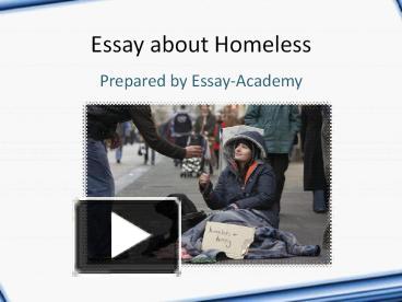 PPT – Essay about Homeless PowerPoint presentation | free to download ...