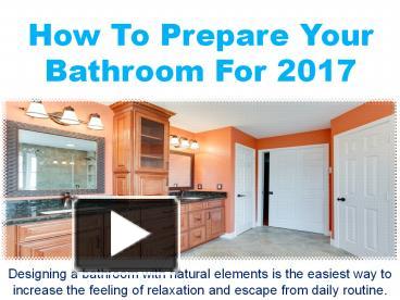 PPT – How To Prepare Your Bathroom For 2017 PowerPoint presentation ...