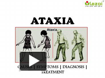 Ataxia : causes, symptoms, diagnosis and treatment presentation | free ...