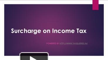 Surcharge on income tax presentation | free to download
