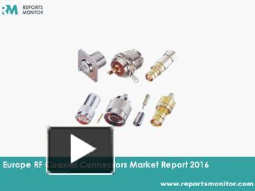 RF Coaxial Connectors Market Report and Industry Insights presentation ...