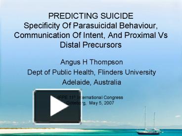 PREDICTING SUICIDE Specificity Of Parasuicidal Behaviour, Communication ...
