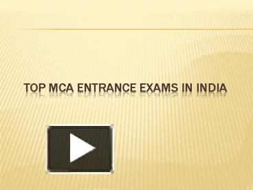 PPT – Top MCA Entrance Exams in India PowerPoint presentation | free to ...