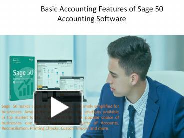 PPT – Basic Accounting Features of Sage 50 Accounting Software ...