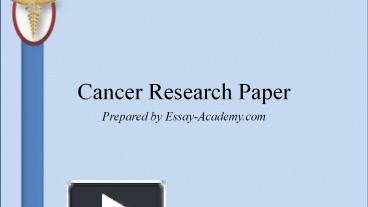 PPT – Cancer Research Paper PowerPoint presentation | free to download ...