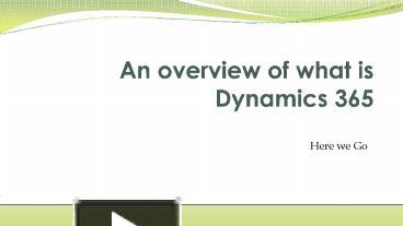 An overview of what is Dynamics 365 presentation | free to download