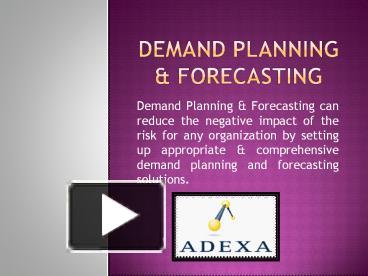 PPT – Demand Planning and forecasting can create great revenue ...