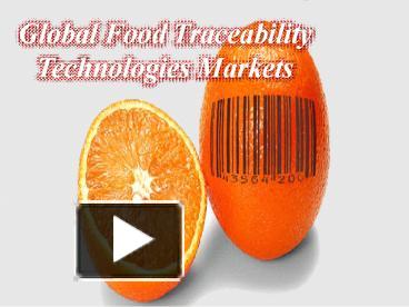 Global Food Traceability Technologies Markets presentation | free to ...