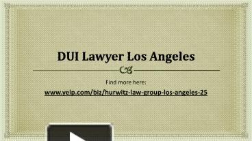 PPT – DUI Lawyer PowerPoint presentation | free to download - id ...