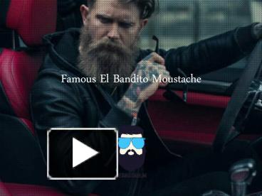 PPT – Famous El Bandito Moustache LookBook PowerPoint presentation ...