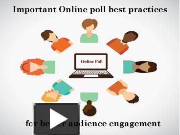 PPT – Important Online poll best practices for better audience ...