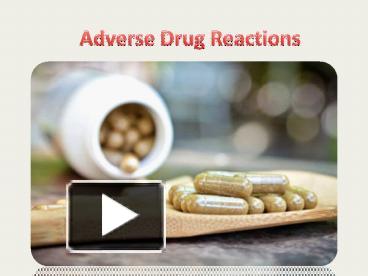 Classification of Adverse Drug Reactions presentation | free to download