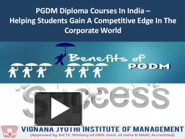 PPT – PGDM Diploma Courses In India – Helping Students Gain A ...