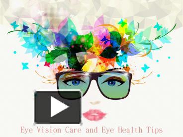 Eye Vision Care and Eye Health Tips presentation | free to download