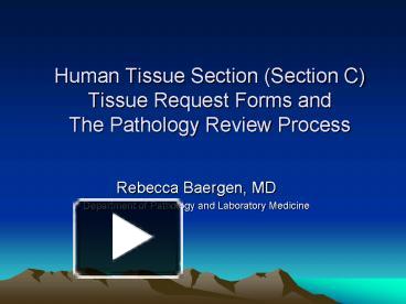 Human Tissue Section Section C Tissue Request Forms and The Pathology ...
