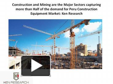PPT – Market Share Players Heavy Machinery Peru, Competition In ...