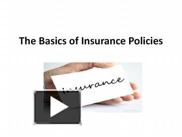 The Basics of Insurance Policies presentation | free to download