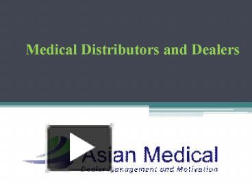 Medical Distributors and Dealers presentation | free to download