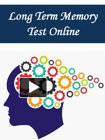 Long Term Memory Test Online presentation | free to download